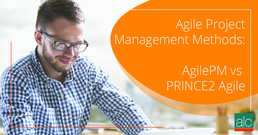AgilePM vs PRINCE2 Agile - which to choose? ALC Training